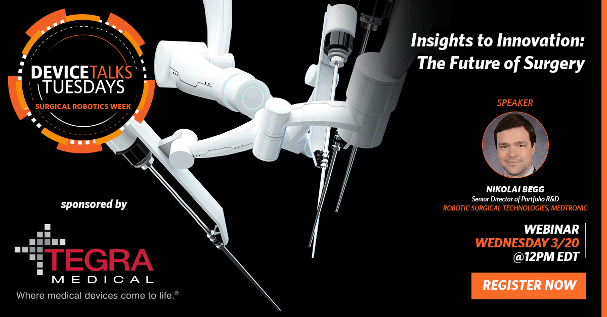 DeviceTalks Sponsorship: Insights to Innovation the Future of Surgery - Tegra Medical